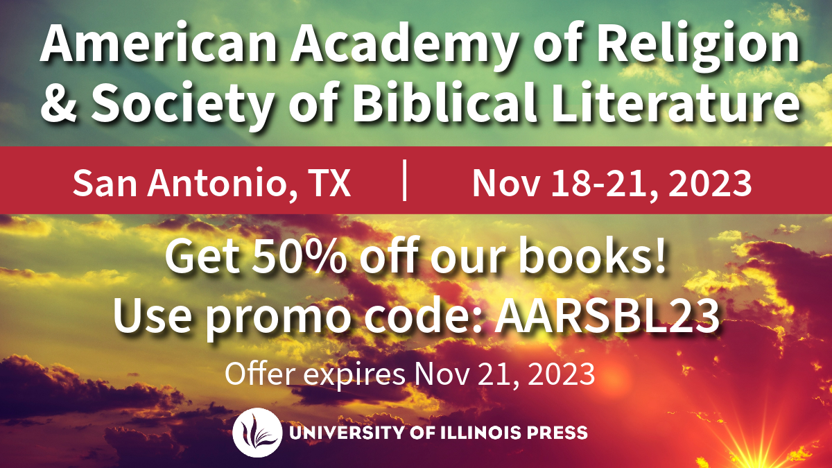 AAR & SBL 2023 Virtual Exhibit - Illinois Press Blog