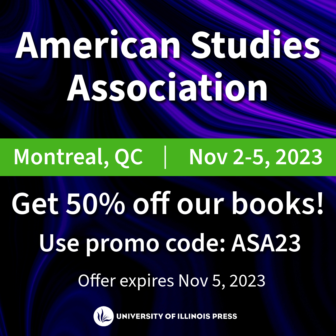 ASA 2023 Virtual Exhibit - Illinois Press Blog