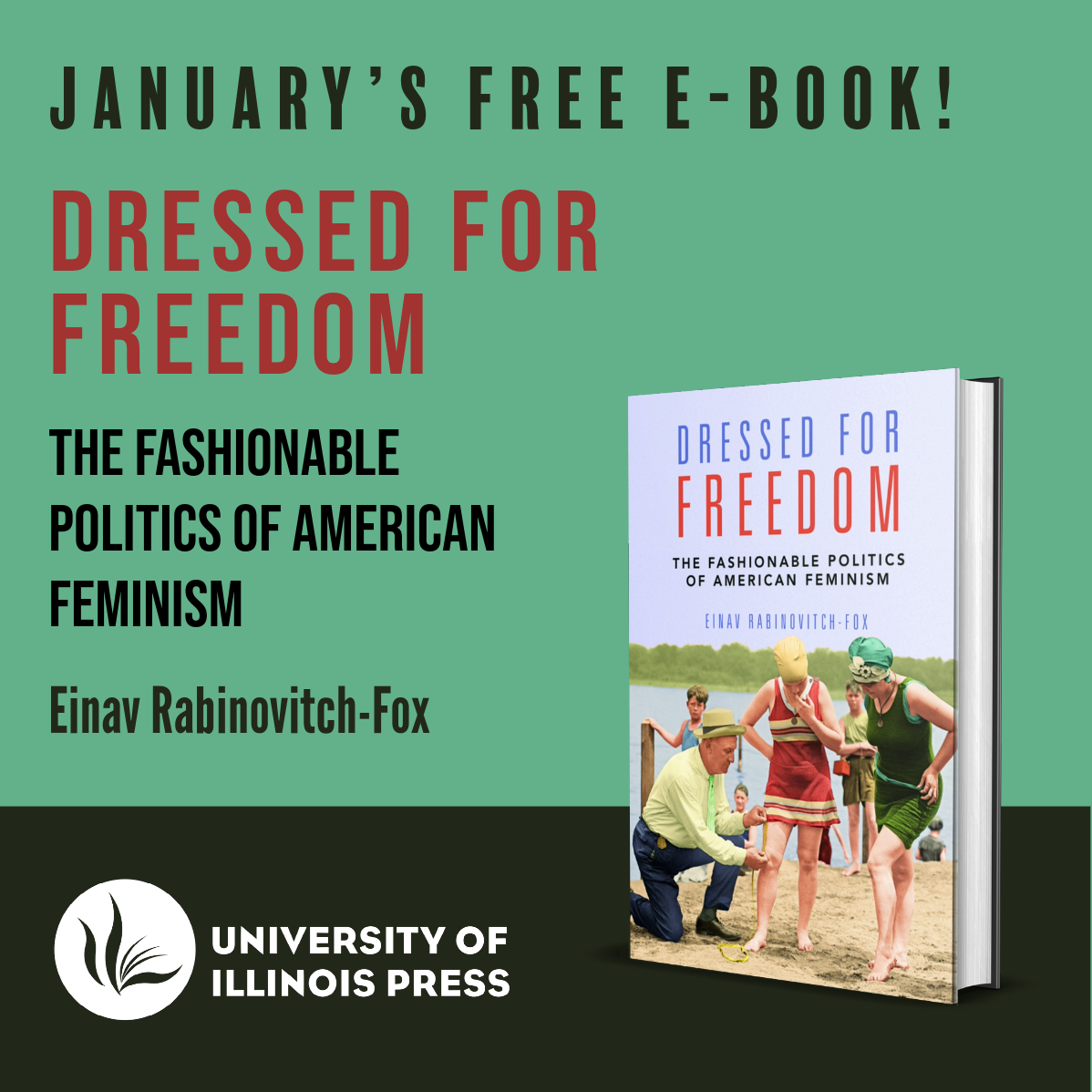 Free E-book Giveaway: DRESSED FOR FREEDOM - Illinois Press Blog