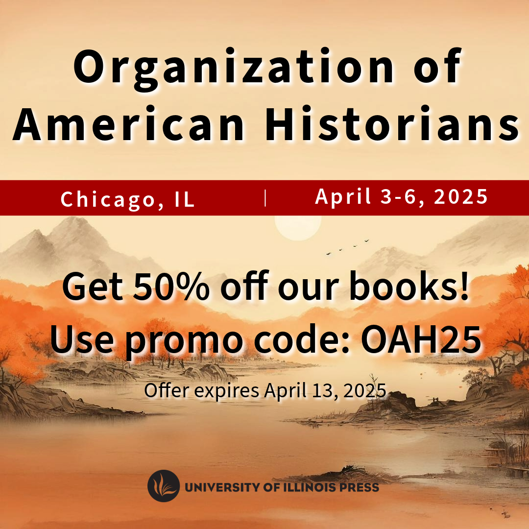 OAH 2025 Virtual Exhibit - Illinois Press Blog