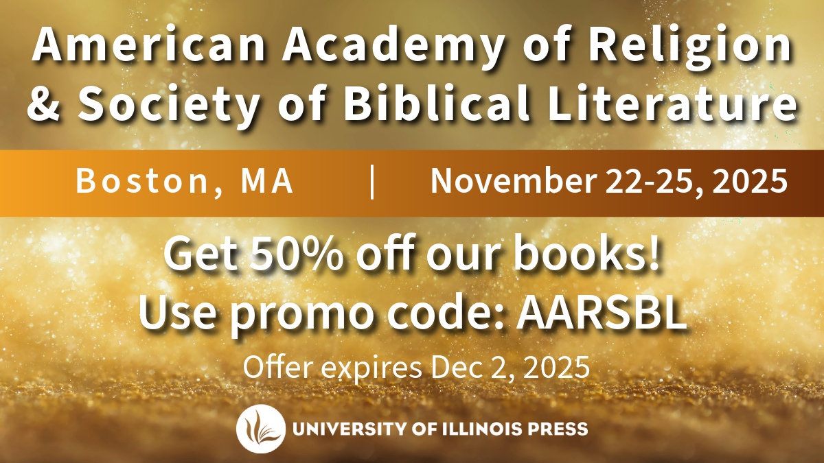 AAR & SBL 2025 Virtual Exhibit - Illinois Press Blog